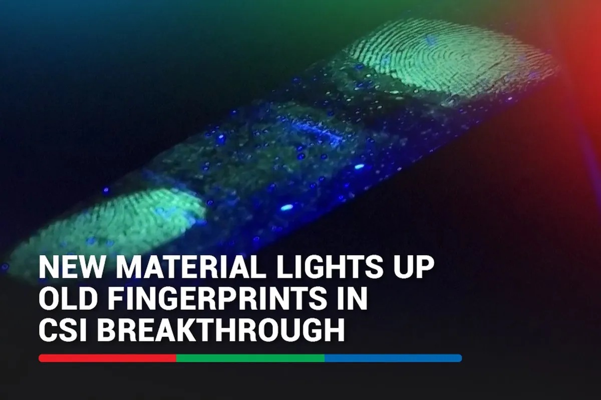 New Material Lights Up Old Fingerprints In Csi Breakthrough Abs Cbn News