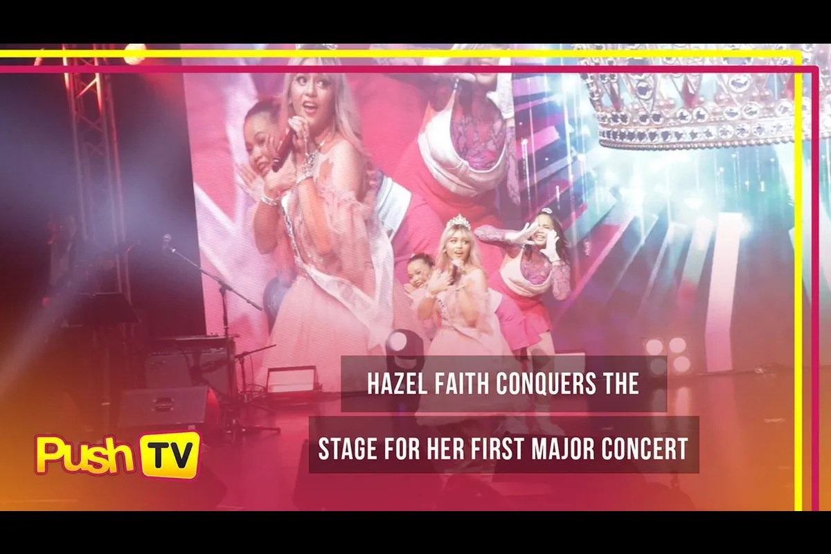Hazel Faith conquers the stage for her first major concert | PUSH TV ...