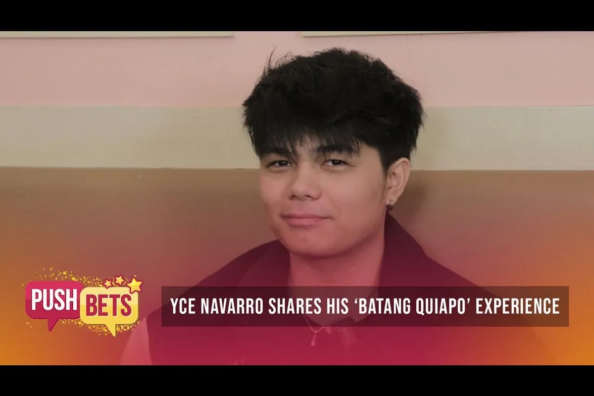 Yce Navarro shares his ‘Batang Quiapo’ experience | PUSH Bets | ABS-CBN ...
