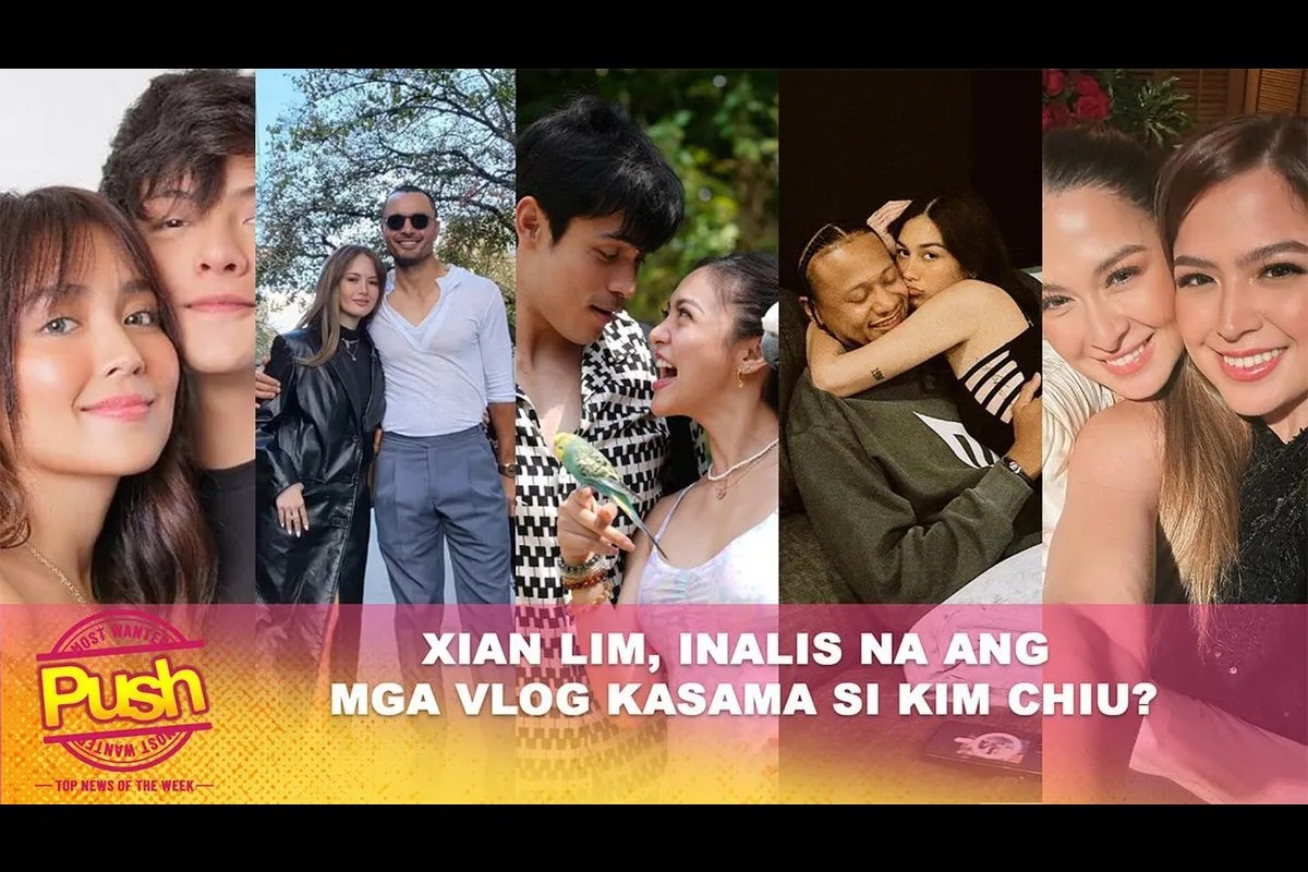 Xian Lim, inalis na ang mga vlog kasama si Kim Chiu? | PUSH MOST WANTED | ABS-CBN Entertainment
