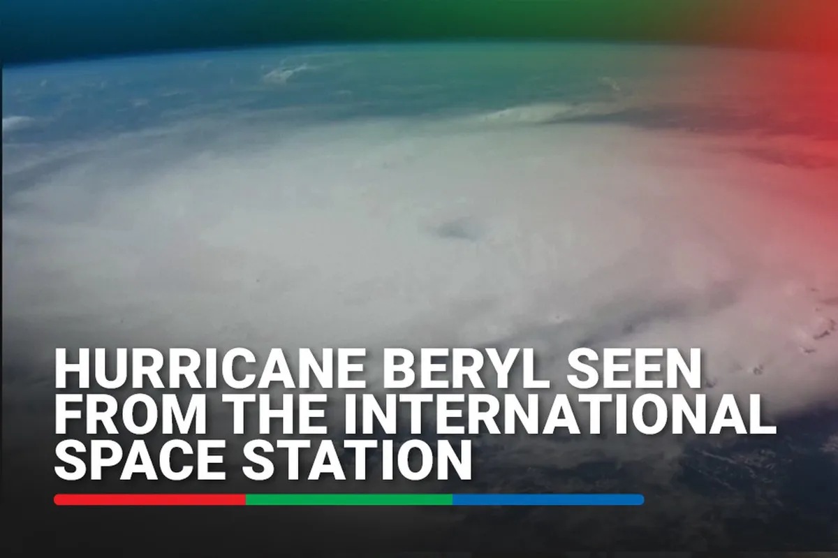 Hurricane Beryl seen from the International Space Station | ABS-CBN News