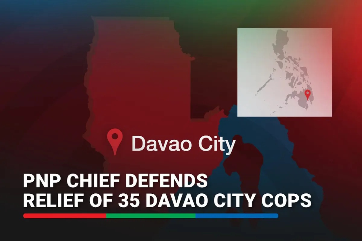 PNP chief defends relief of 35 Davao City cops, says it's part of ...