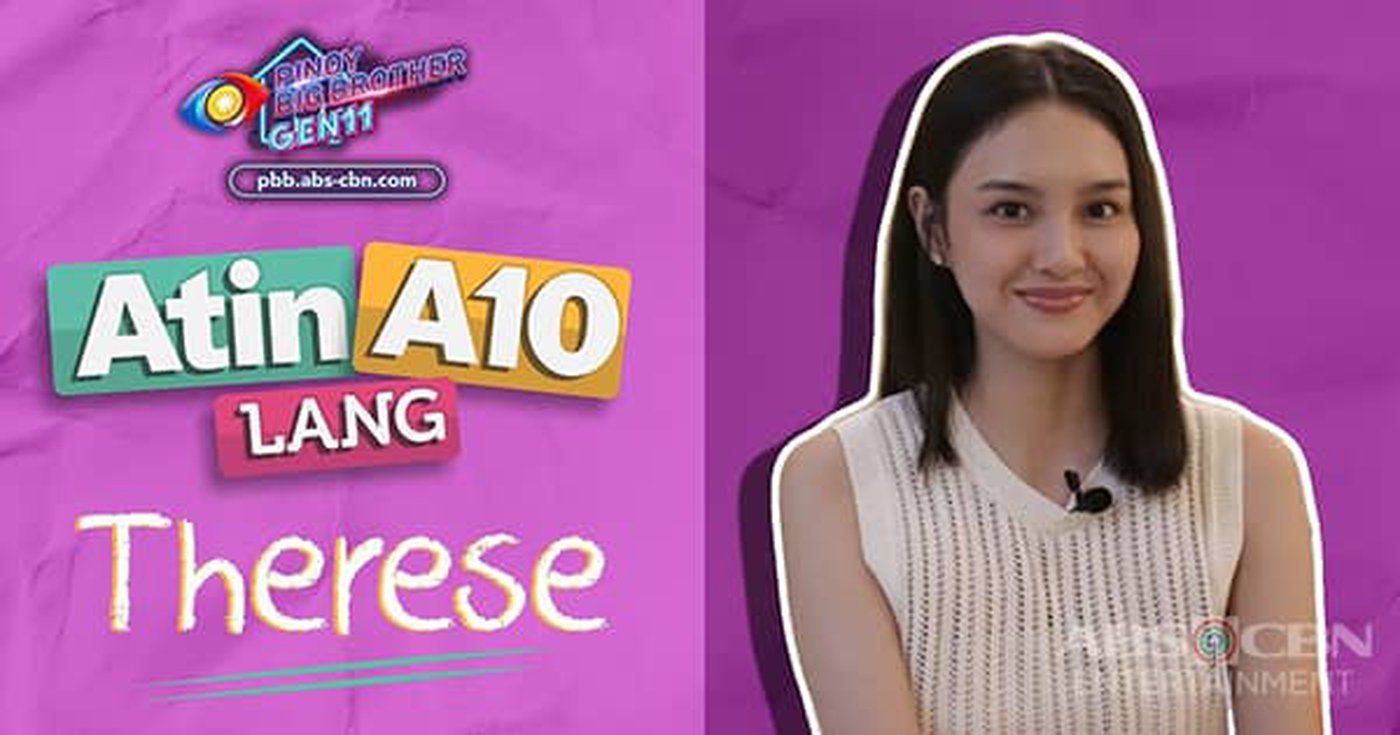 Atin A10 Lang: Fun facts about PBB Gen 11’s first evictee Therese Villamor | ABS-CBN Entertainment
