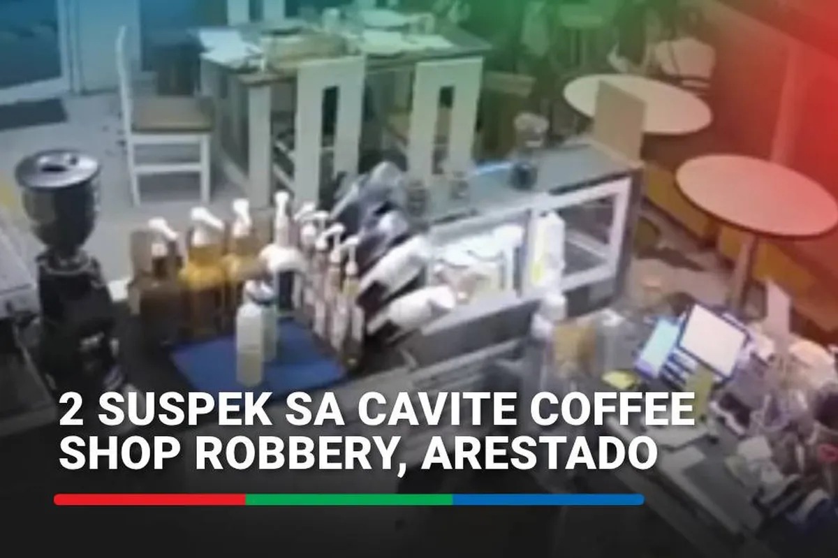 2 suspek sa Cavite coffee shop robbery, arestado | ABS-CBN News