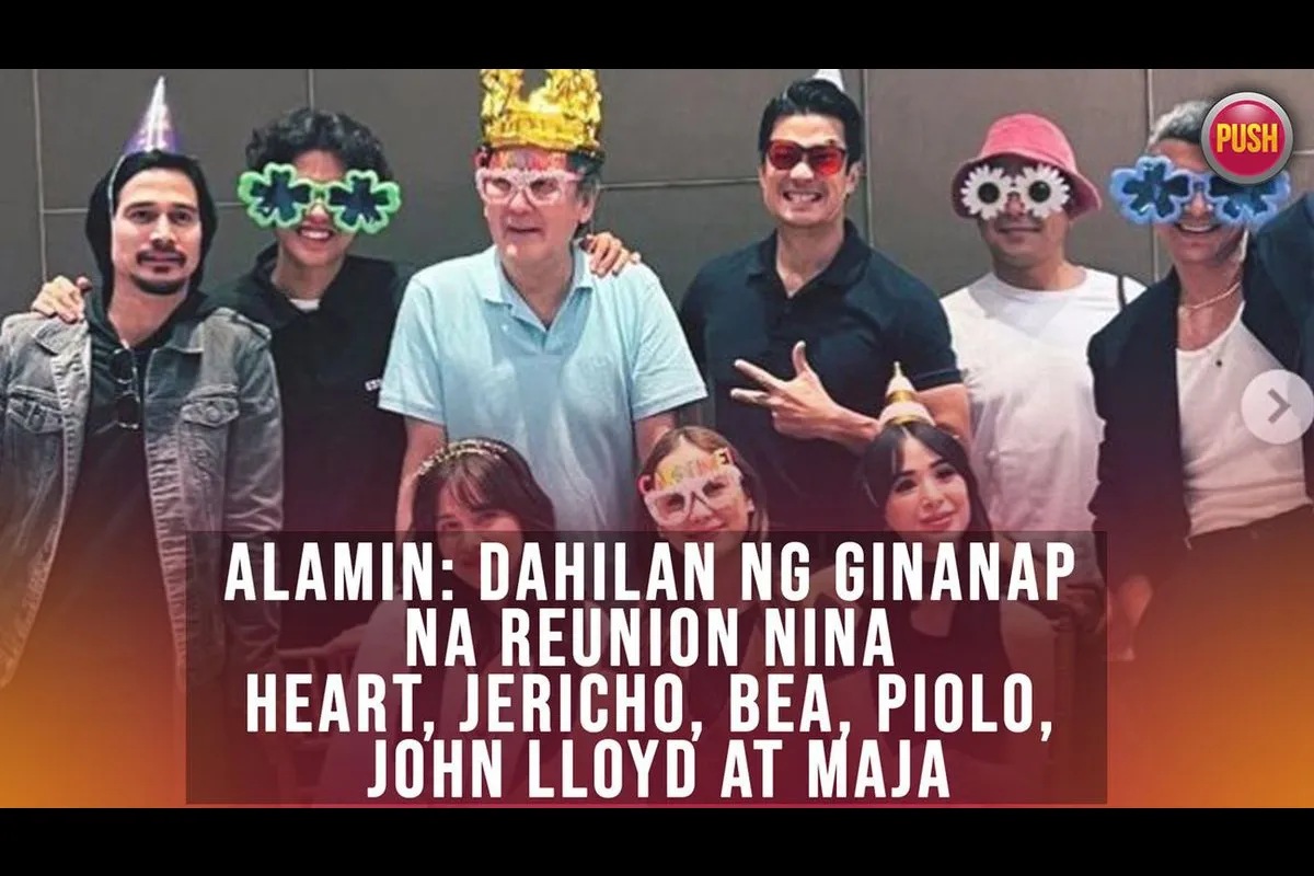 ALAMIN: Dahilan ng ginanap na reunion nina Heart, Jericho, Bea, Piolo, John Lloyd at Maja | PUSH ...