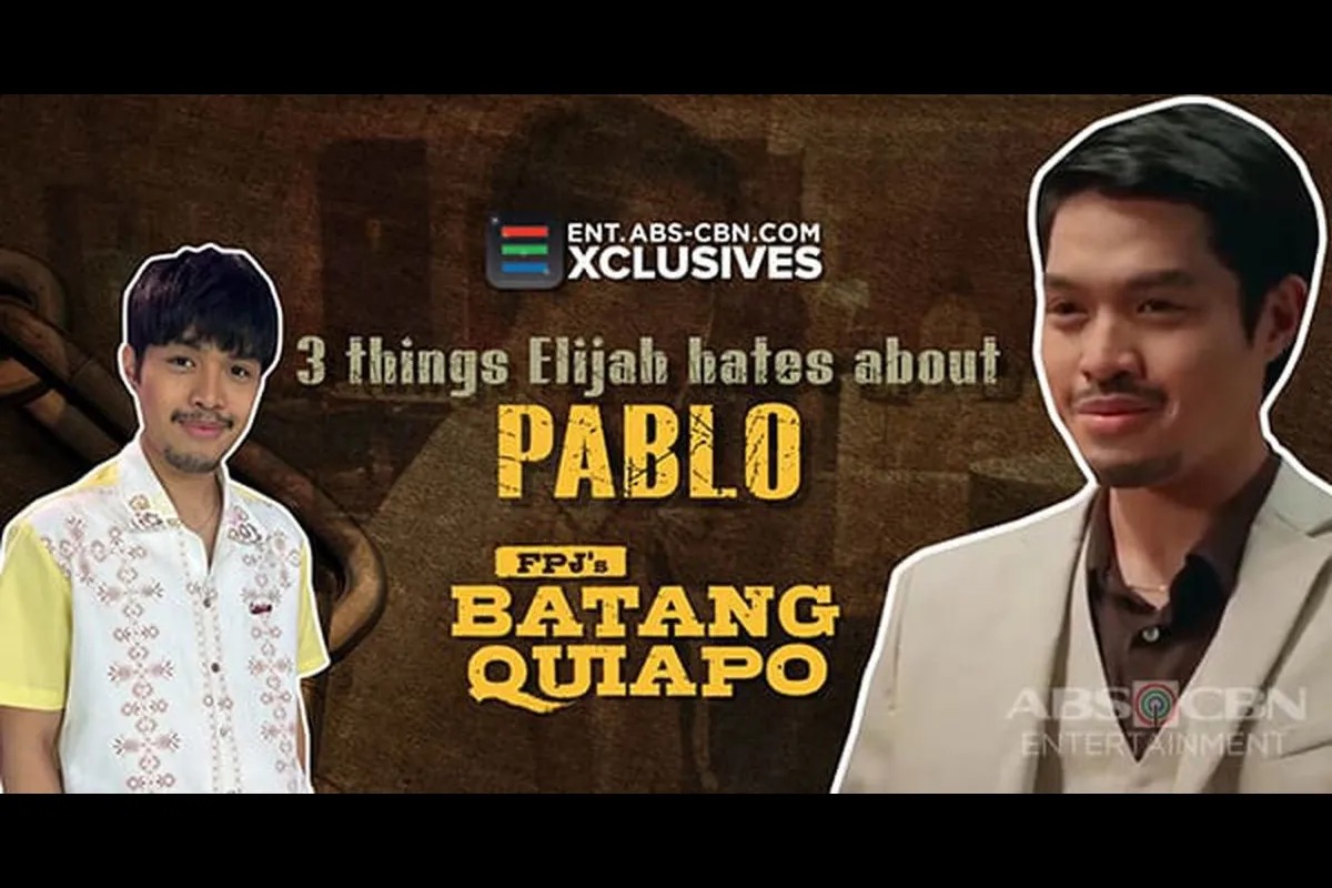 Elijah Canlas gets real about the 3 things he hates about Pablo ...