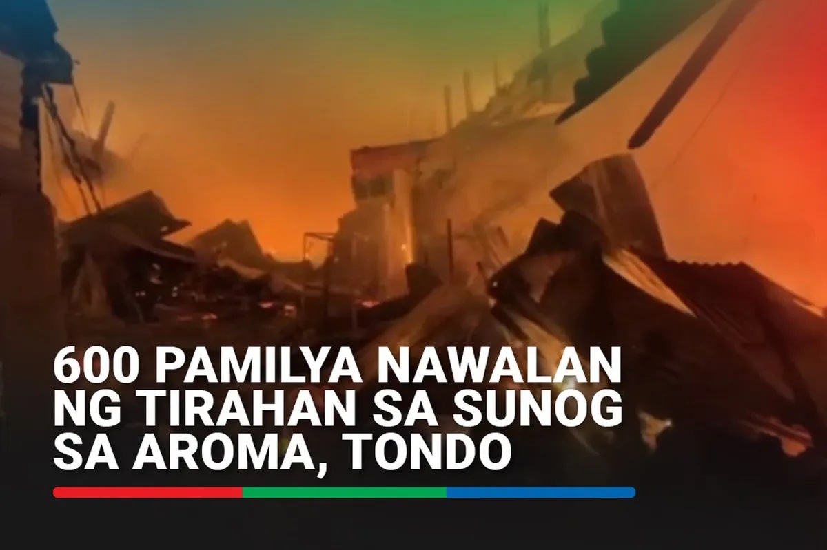 600 pamilya nawalan ng tirahan sa sunog sa Aroma, Tondo | ABS-CBN News