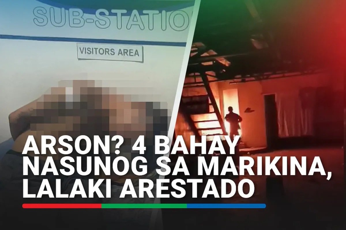 Arson? 4 bahay nasunog sa Marikina, lalaki arestado | ABS-CBN News