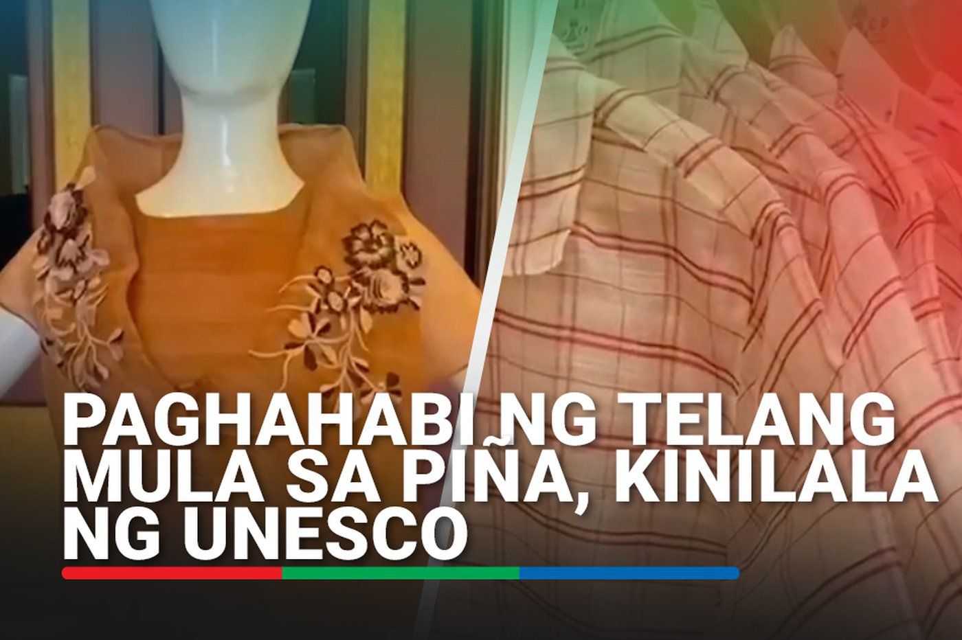 Paghahabi ng telang mula sa piña, kinilala ng UNESCO | ABS-CBN Lifestyle