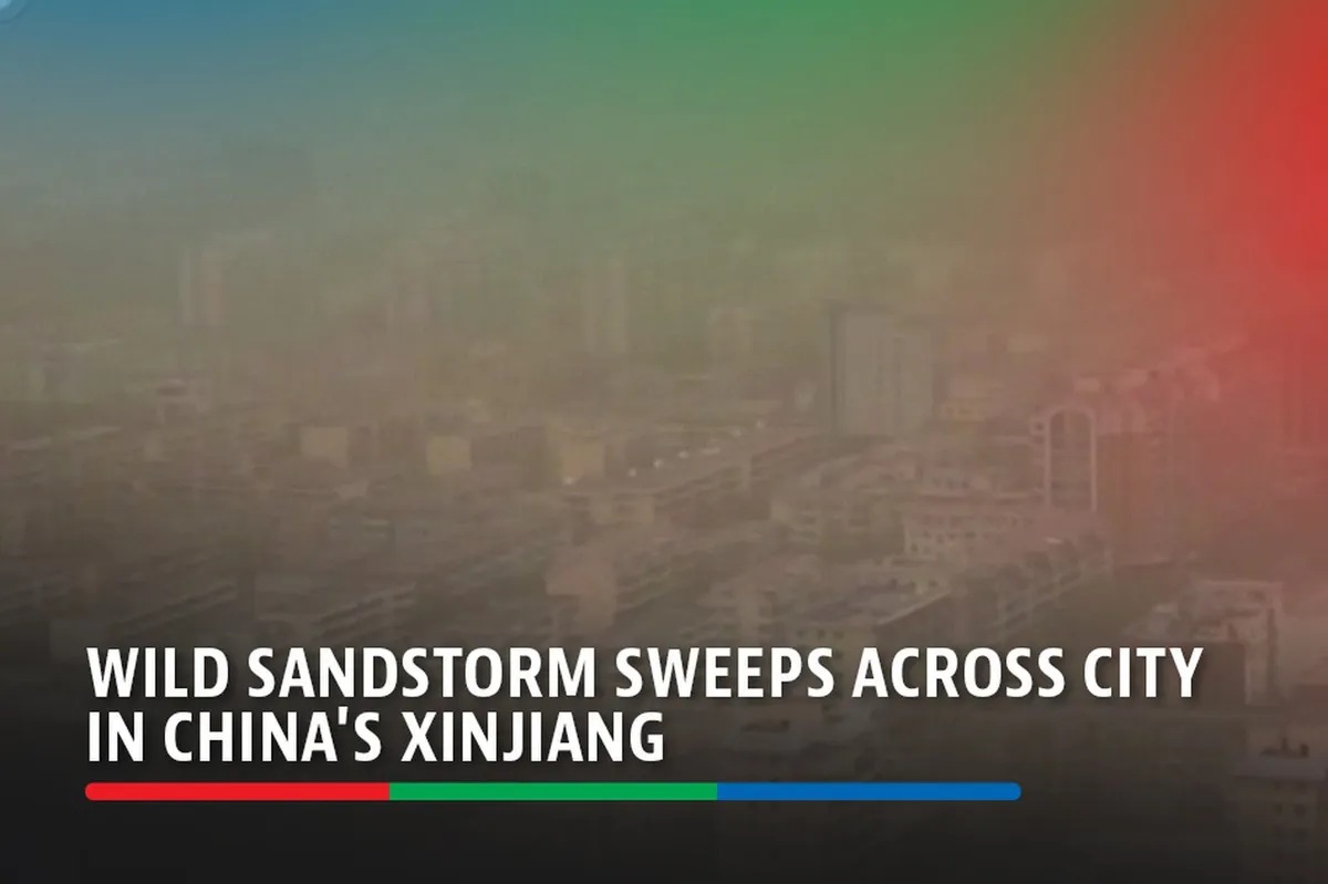 Wild sandstorm sweeps across city in China's Xinjiang | ABS-CBN News