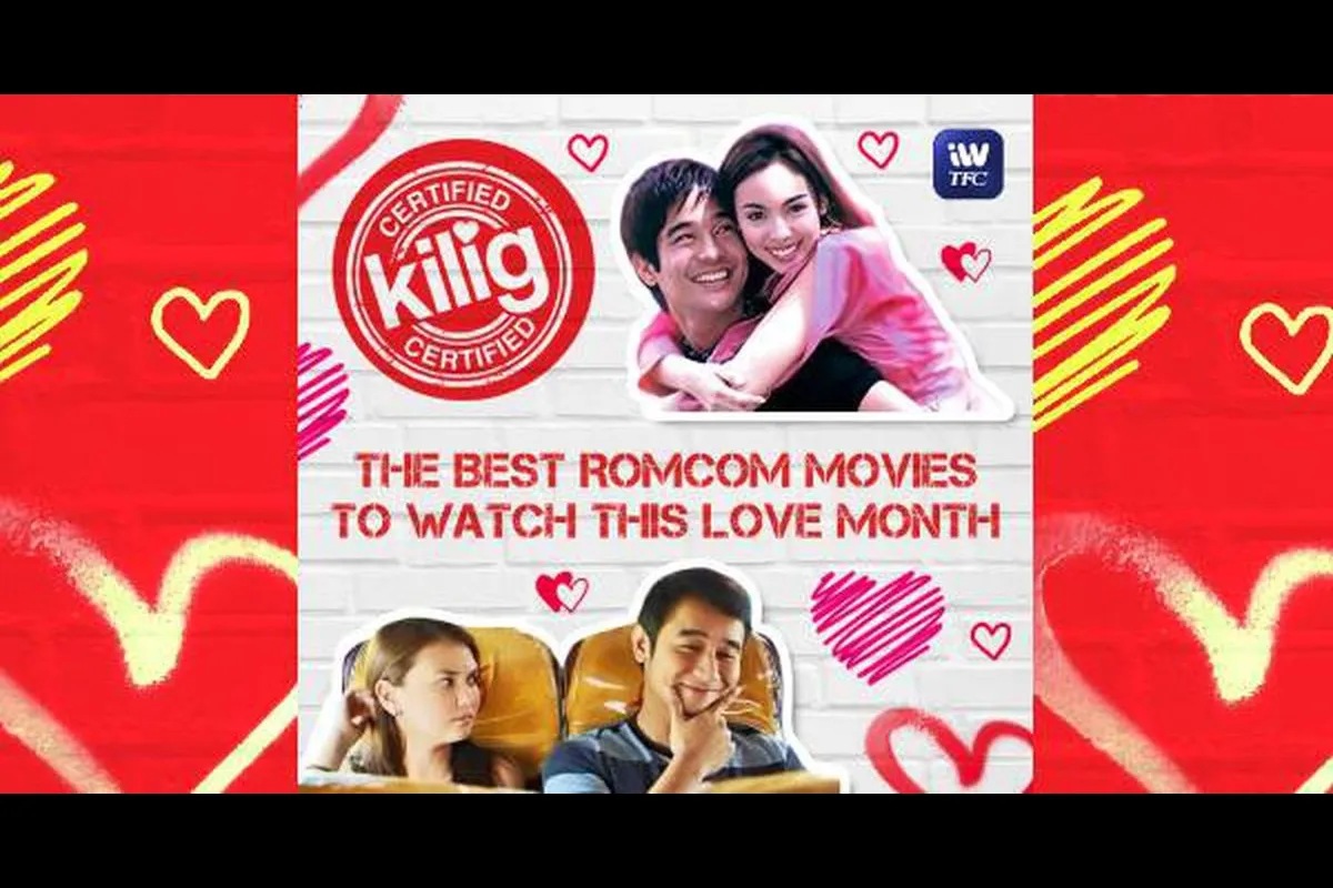 iWantTFC streams the best romcoms, fave ‘hugot’ and ‘sawi’ movies this ...