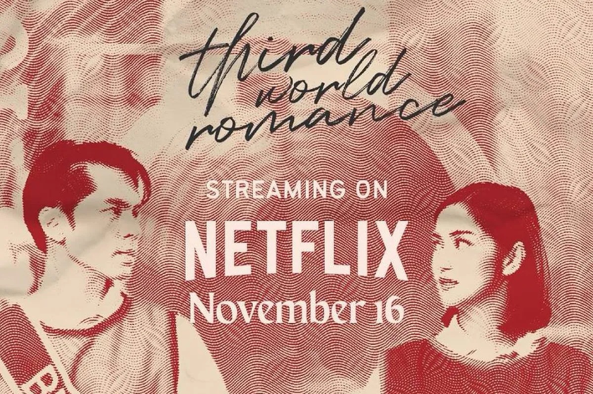 'Third World Romance' to stream on Netflix on Nov. 16 | ABS-CBN ...