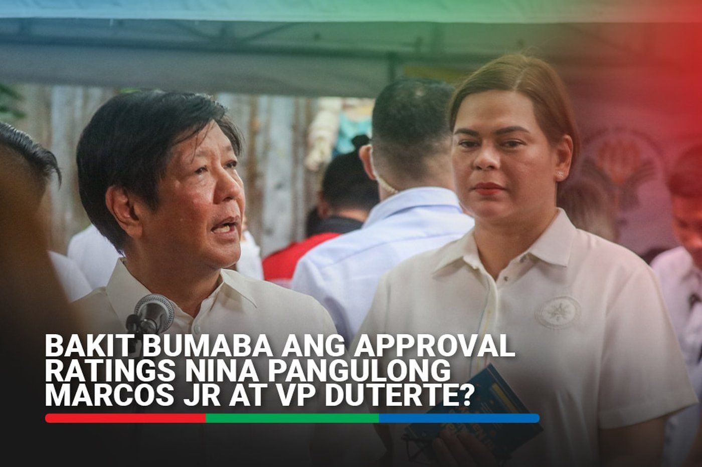 Bakit bumaba ang approval ratings nina Pangulong Marcos Jr at VP ...