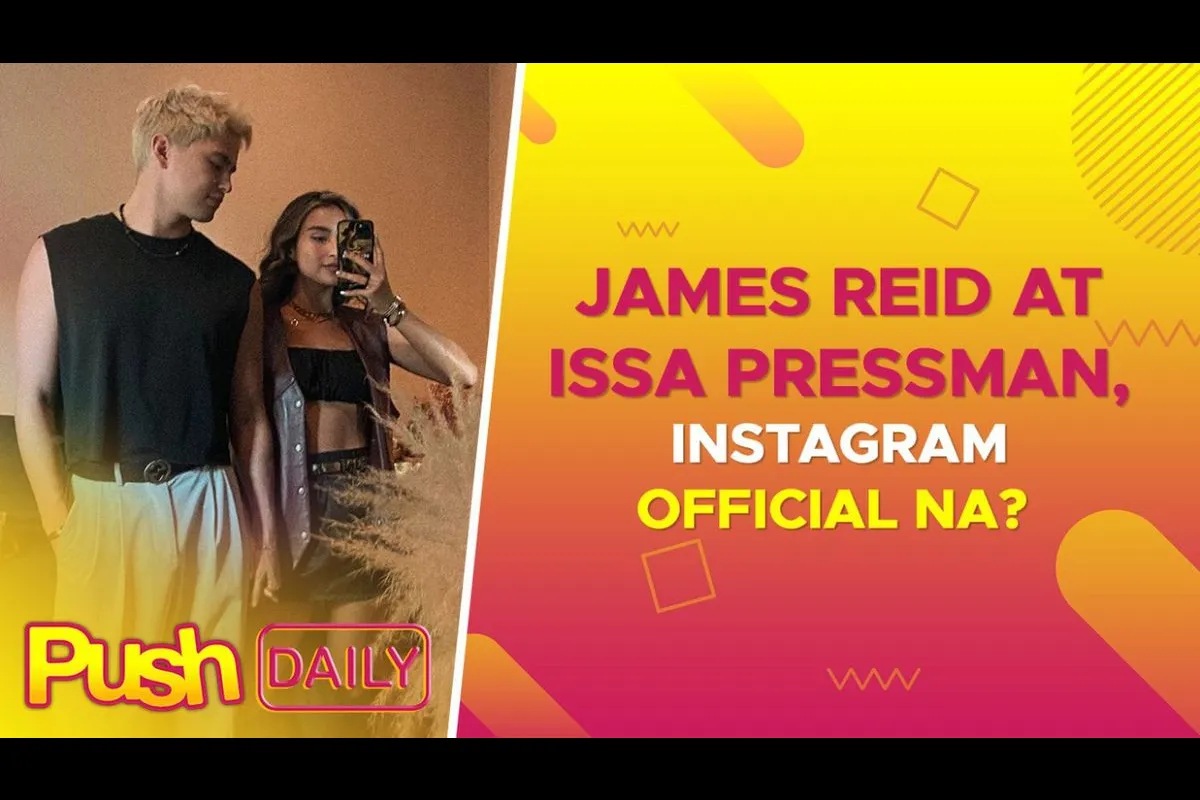 James Reid at Issa Pressman, Instagram official na? | PUSH Daily | ABS ...