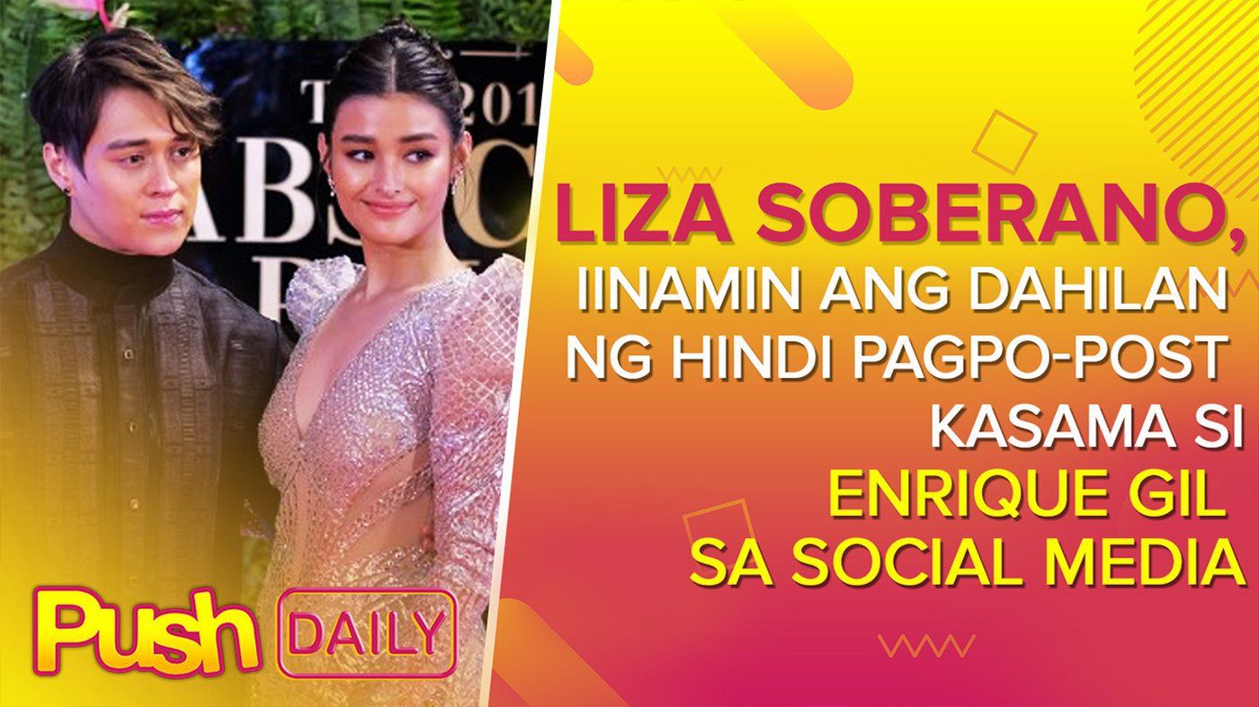 Liza Soberano, inamin ang dahilan ng hindi pagpo-post kasama si Enrique ...