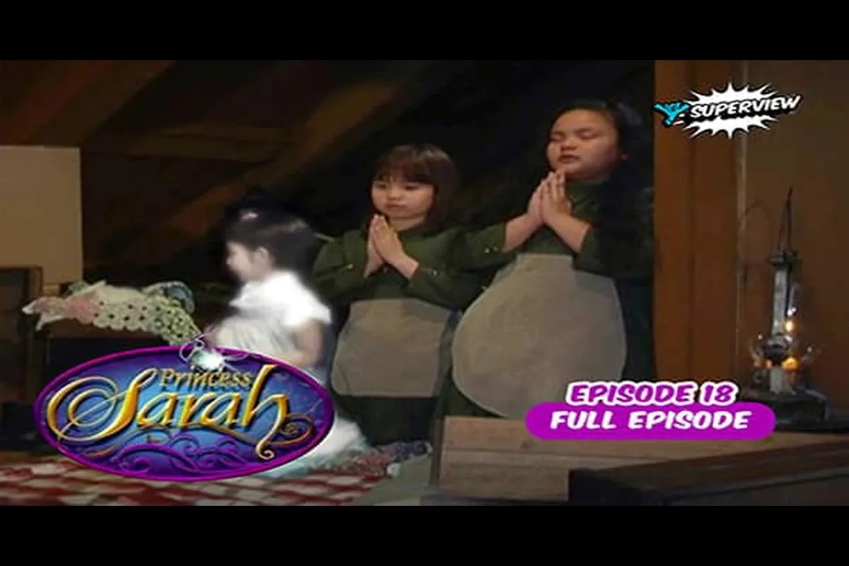 Princess Sarah Full Episode 18 | YeY Superview | ABS-CBN