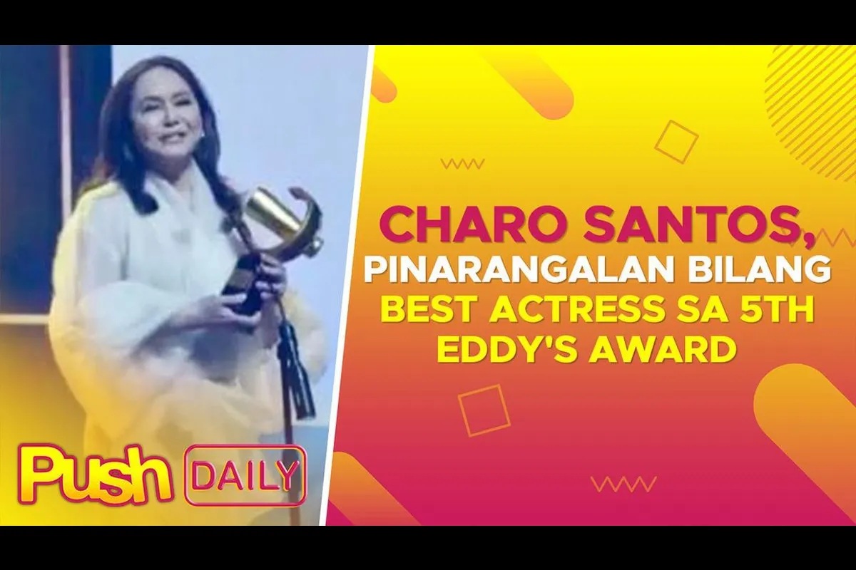 Charo Santos wins Best Actress at 5th EDDYS Awards | PUSH Daily | ABS ...