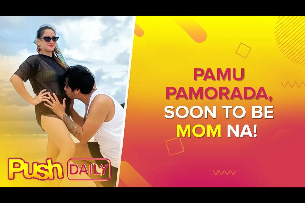 Pamu Pamorada, soon to be mom na! | PUSH Daily | ABS-CBN Entertainment