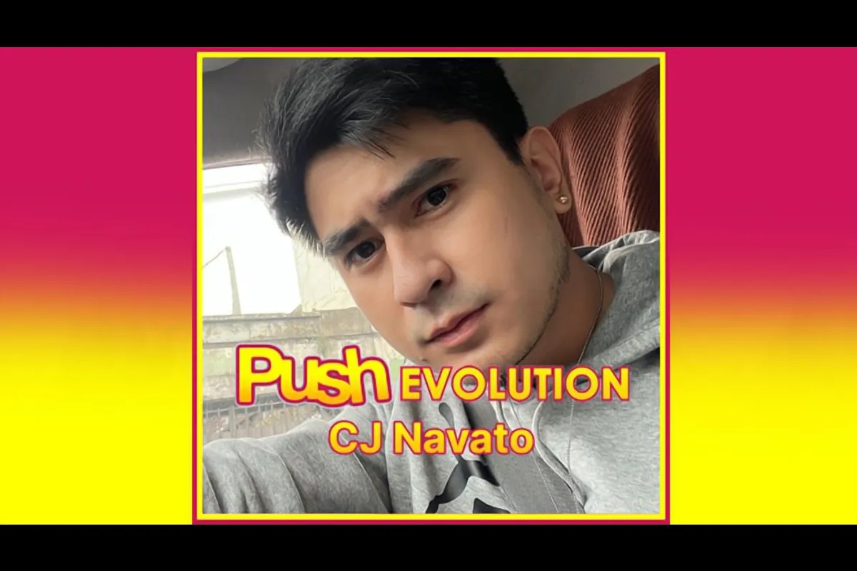 CJ Navato | Push Evolution | ABS-CBN Entertainment