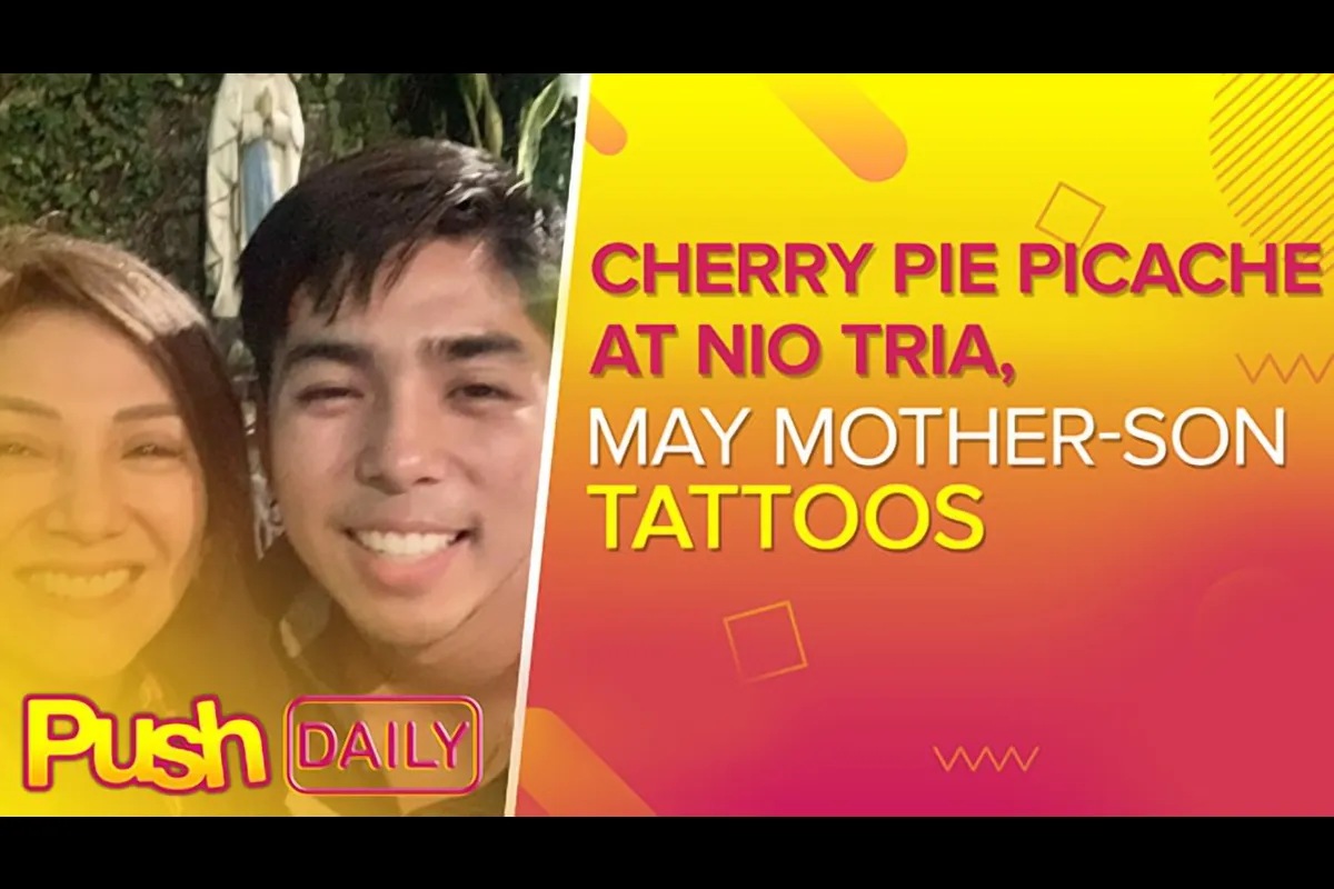 Cherry Pie Picache at Nio Tria, may mother-son tattoos | PUSH Daily ...