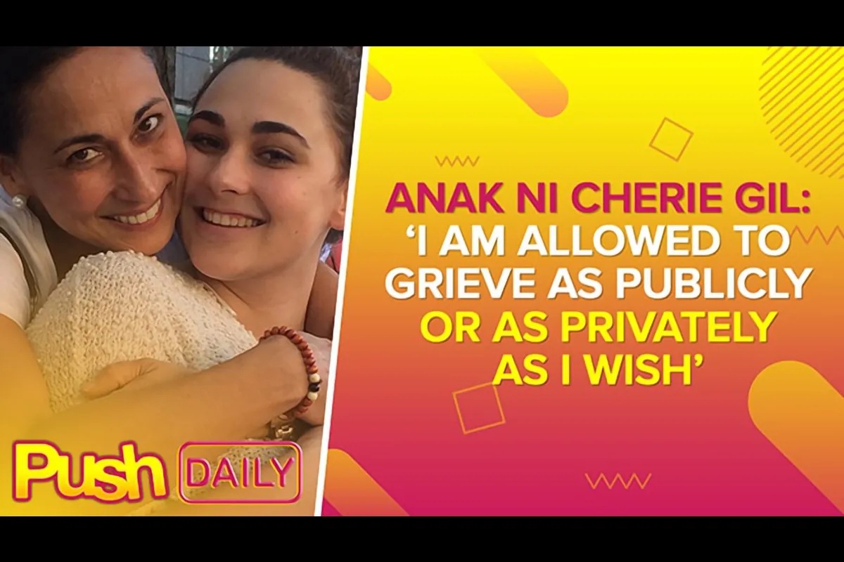 Anak ni Cherie Gil: ‘I am allowed to grieve as publicly or as privately ...