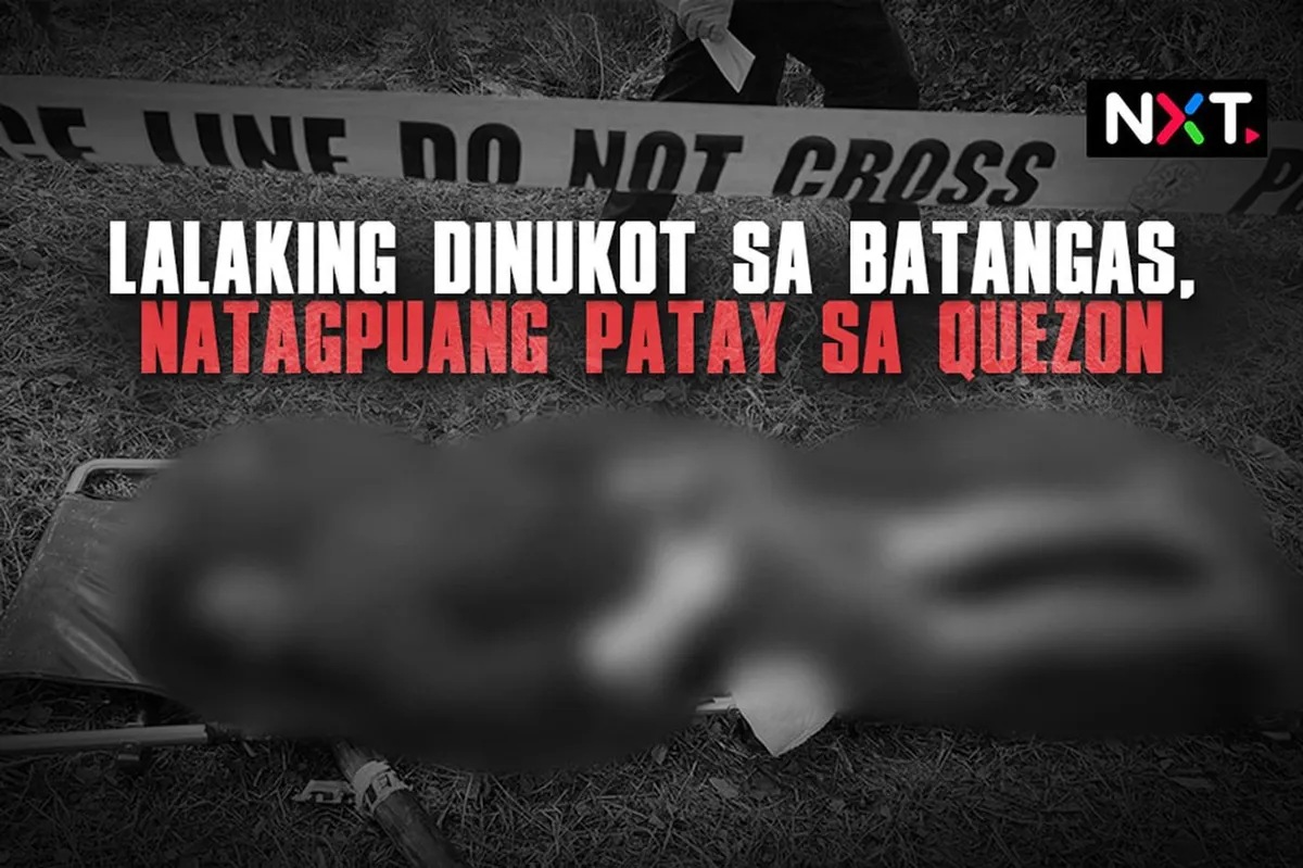 Lalaking dinukot sa Batangas, natagpuang patay sa Quezon | ABS-CBN News Lalaking dinukot sa Batangas, natagpuang patay sa Quezon | ABS-CBN News