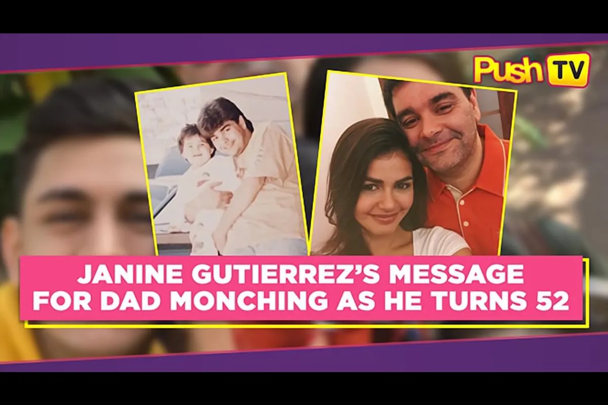 LOOK: Janine Gutierrez’s message for dad Monching as he turns 52 | ABS ...
