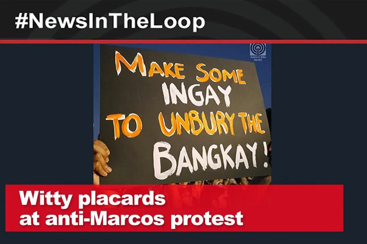 In the Loop: Witty placards at anti-Marcos protest | ABS-CBN
