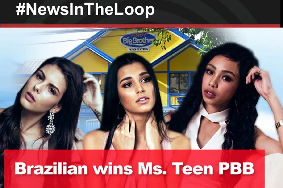 In the Loop: Brazilian wins Miss Teen PBB | ABS-CBN Lifestyle