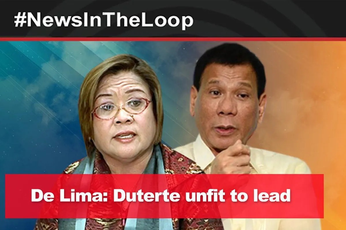 In the Loop: De Lima: Duterte unfit to lead | ABS-CBN News