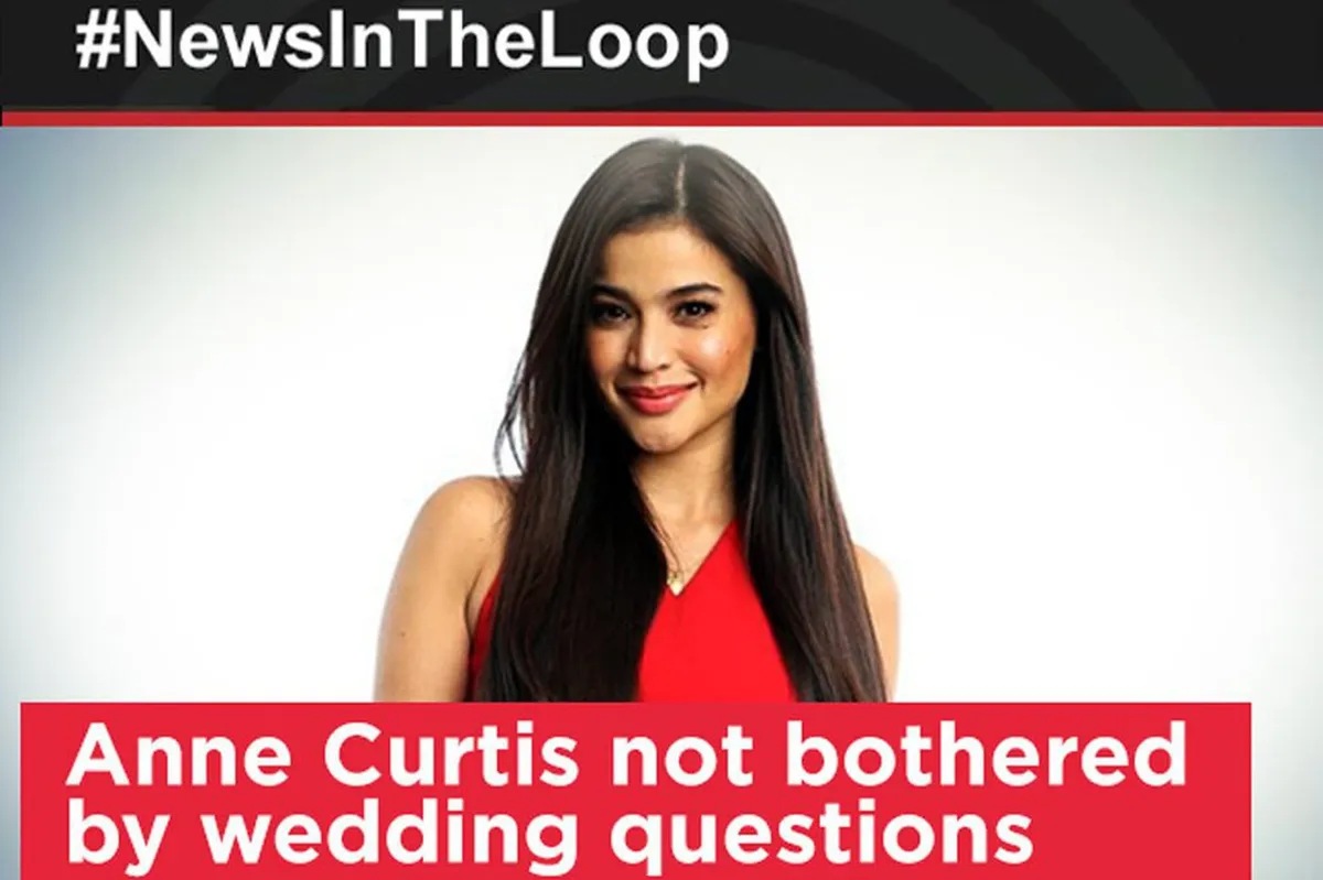 In the Loop: Wedding questions for Anne Curtis | ABS-CBN Entertainment