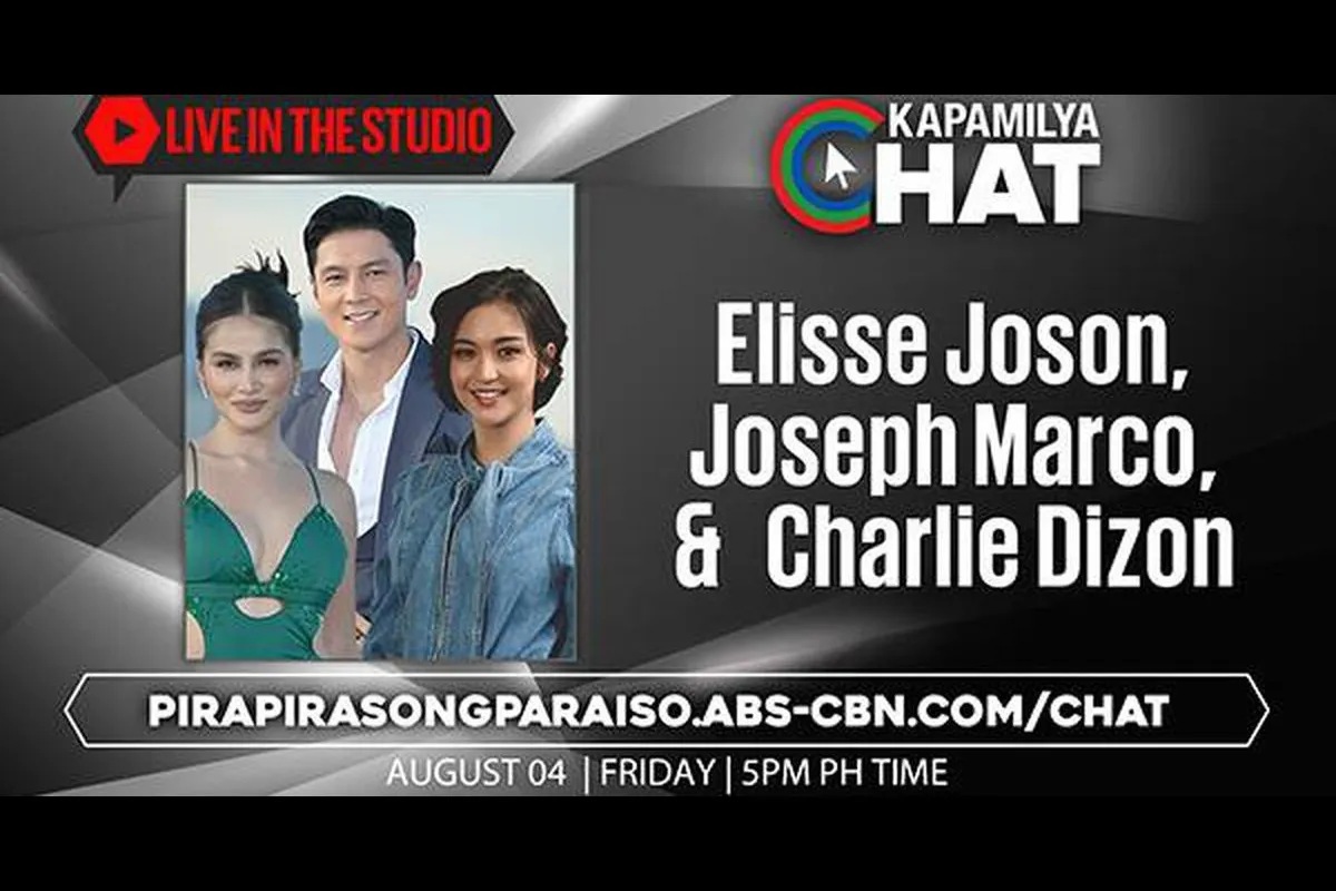Kapamilya Chat with Elisse Joson, Joseph Marco and Charlie Dizon for “Pira-Pirasong Paraiso ...