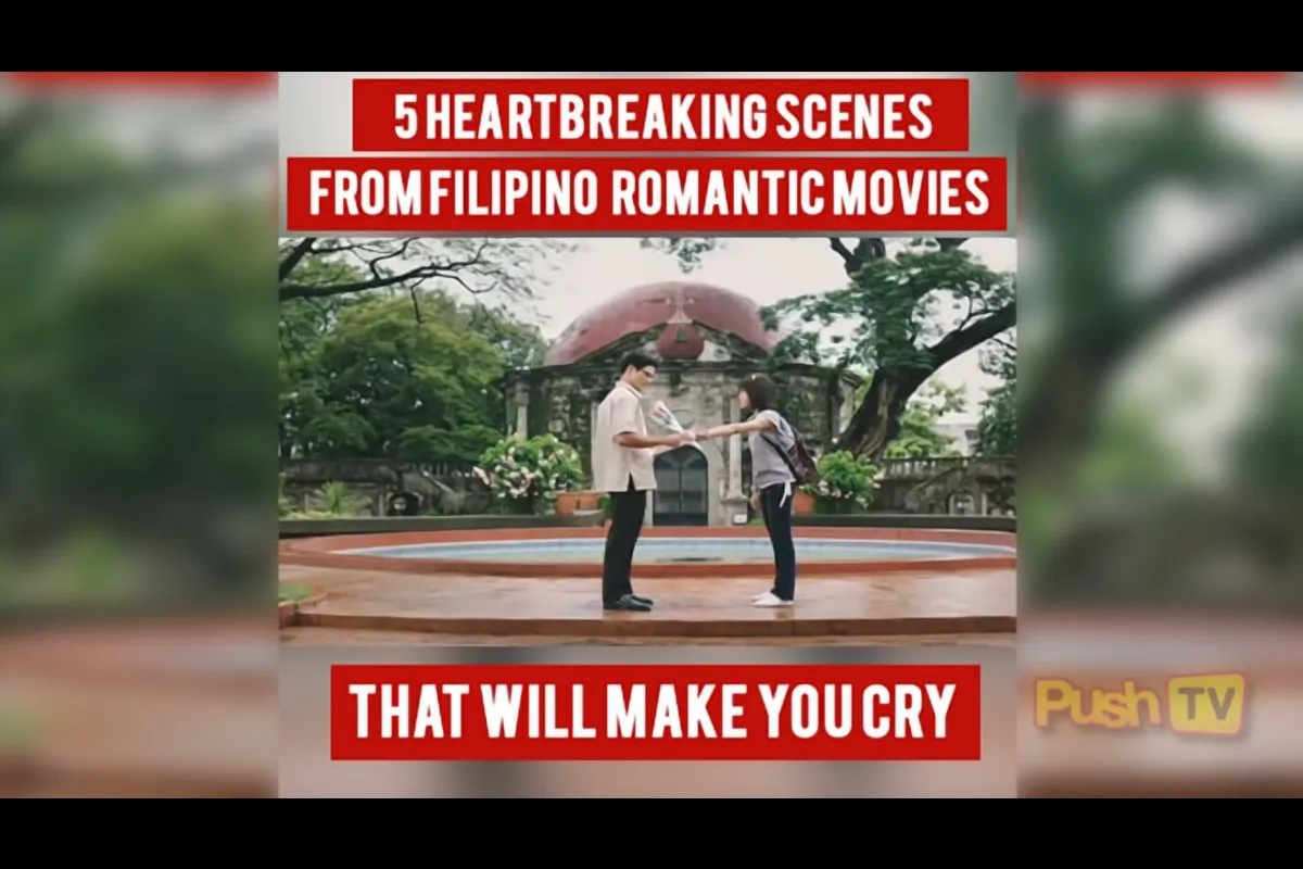 5 Heartbreaking scenes from Filipino Romantic movies that will make you ...