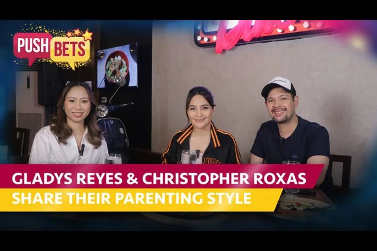Gladys Reyes & Christopher Roxas share their parenting style | PUSH Bets | ABS-CBN Entertainment