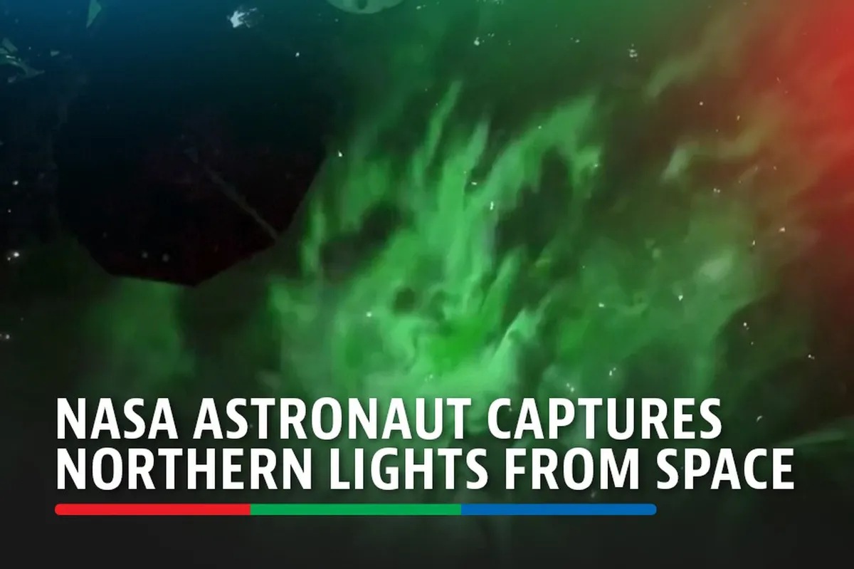 NASA astronaut captures northern lights from space | ABS-CBN News