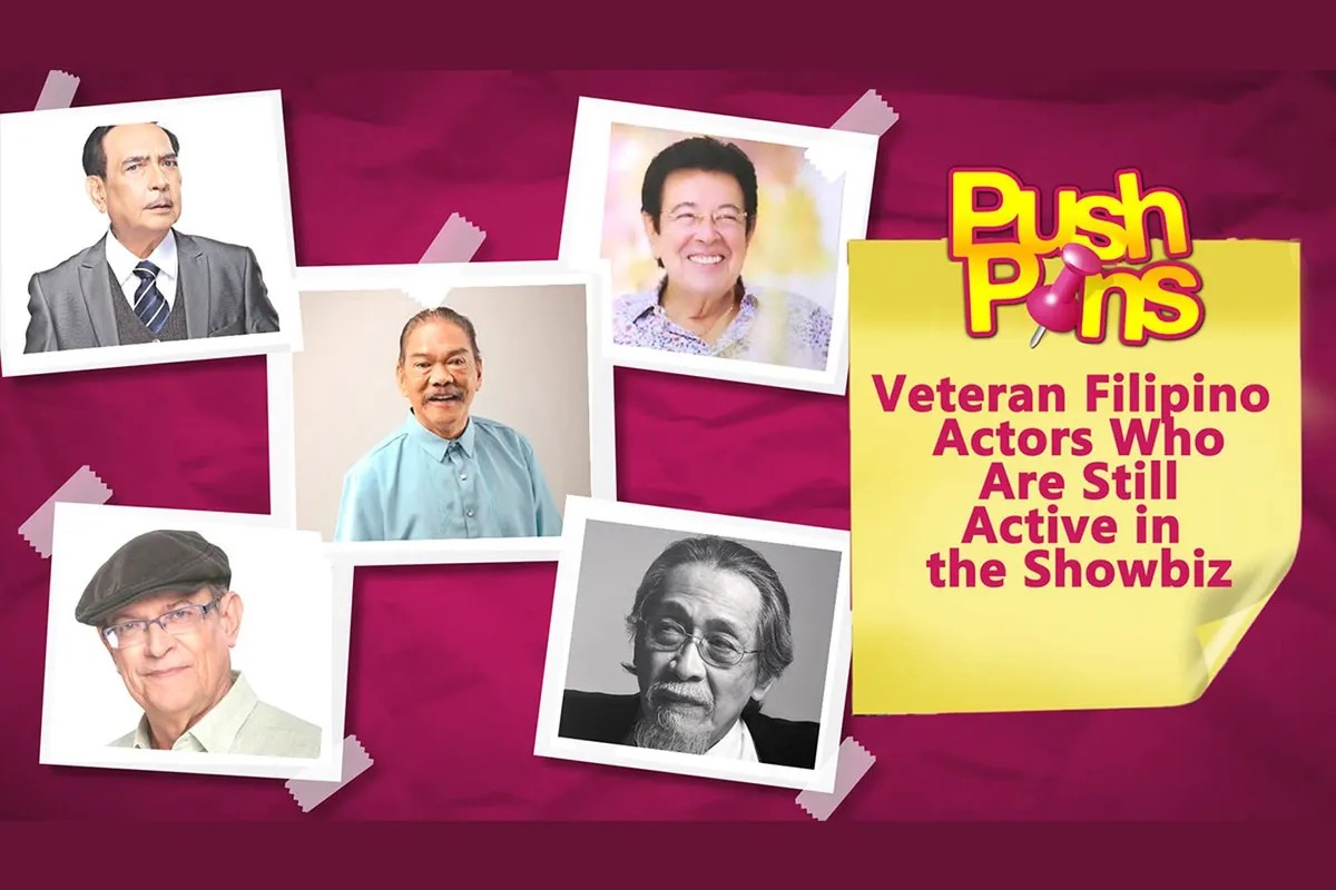 Veteran Filipino Actors Who Are Still Active in the Showbiz | PUSH Pins ...