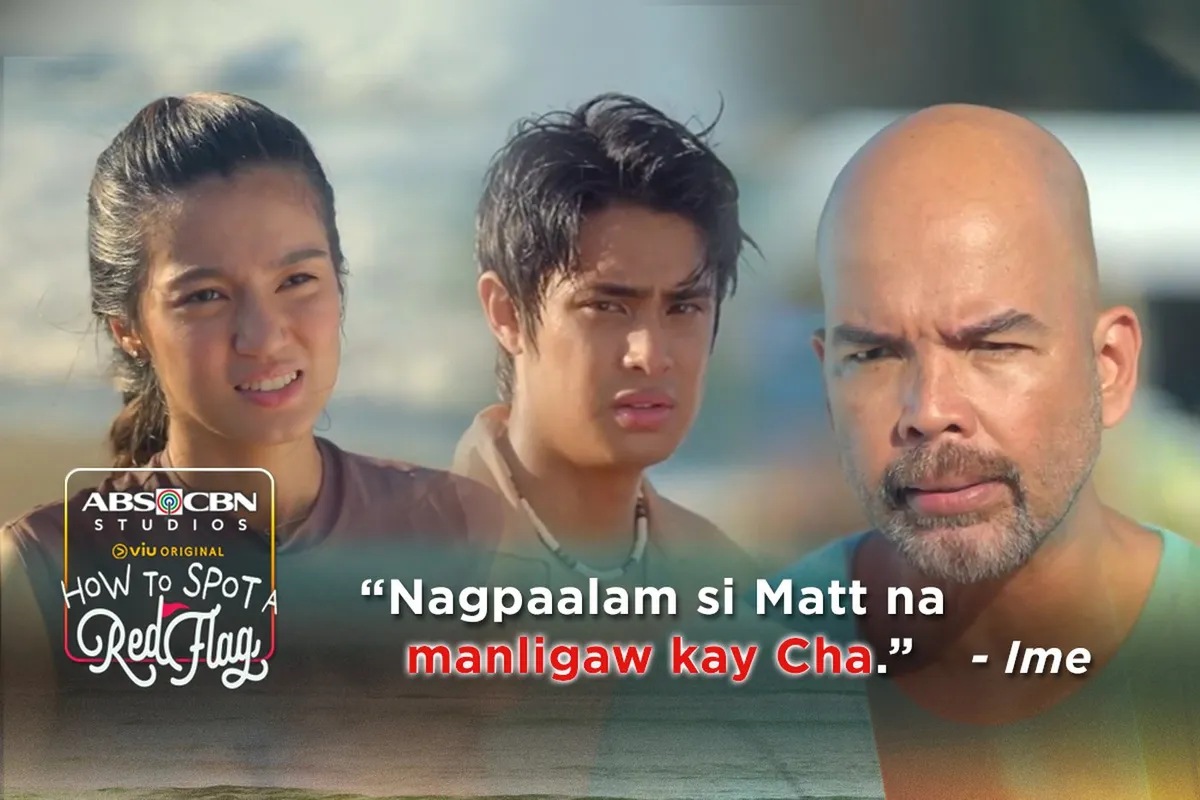 Red Flag: Ime, inamin na nagpaalam si Matt para manligaw kay Cha ...