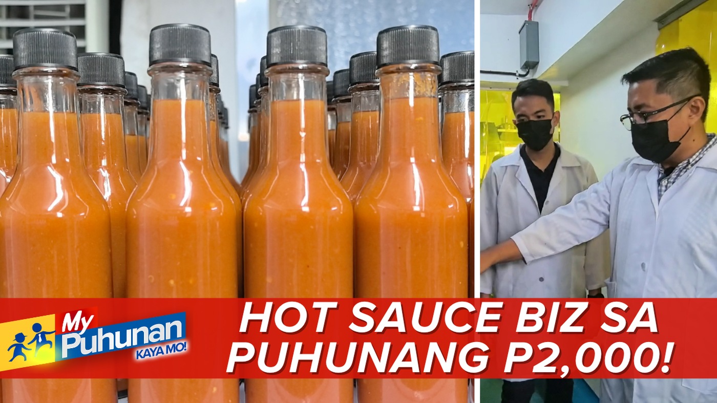‘My Puhunan: Kaya Mo!’: Negosyo sa hot sauce nagsimula gamit ang P2,000 ...