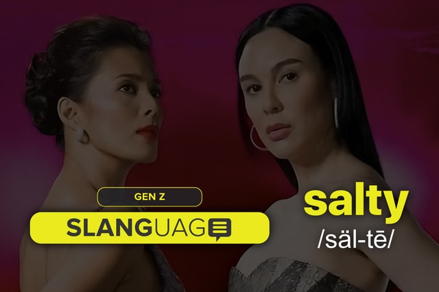 TODAY’S SLANGUAGE: (GenZ) “salty” | ABS-CBN Entertainment