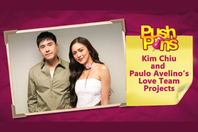 Kim Chiu and Paulo Avelino’s Love Team Projects | Pushpins | ABS-CBN ...