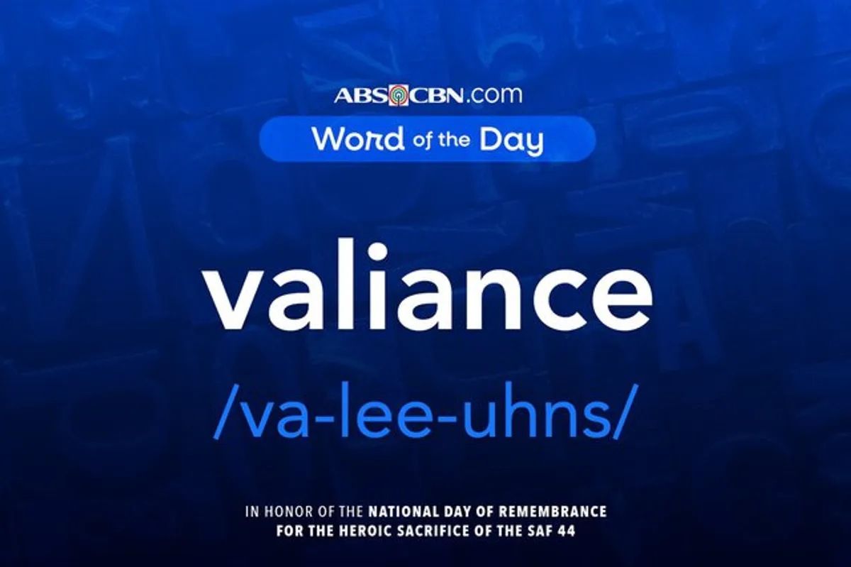 Word of the Day for January 25, 2026: valiance | ABS-CBN Lifestyle