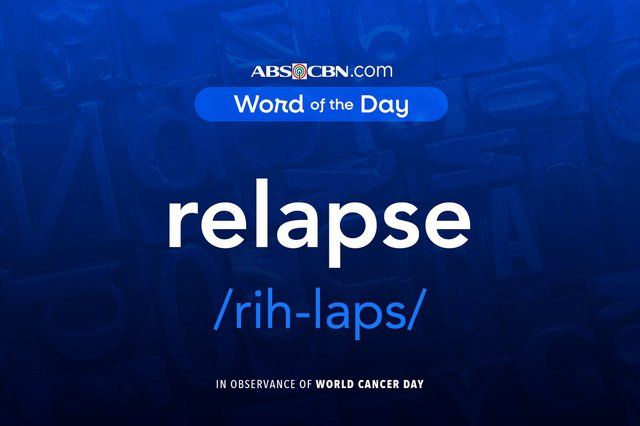 Word of the Day for February 4, 2026: relapse | ABS-CBN Lifestyle