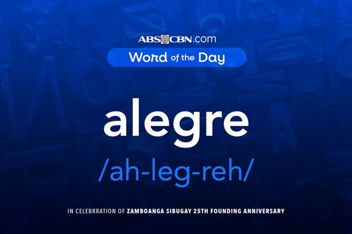 Word of the Day for February 24, 2026: alegre | ABS-CBN Lifestyle